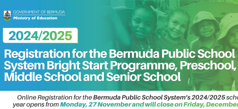 2024 - 2025 Registration for the Bermuda Public School System Bright Start Programme, Preschool ...